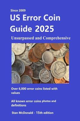 US Error Coin Guide 2025: Unsurpassed and Comprehensive by Stan ...
