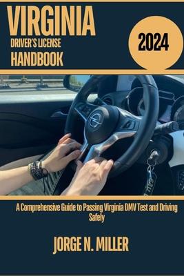 Virginia Driver's License Handbook 2024: A Comprehensive Guide to ...