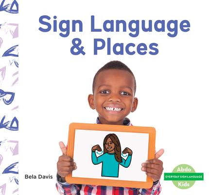 Sign Language & Places by Bela Davis, Library Binding - DiscountMags.com