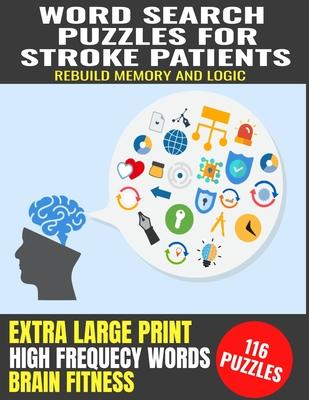 Word Search Puzzles for Stroke Patients: Rebuild Memory and Logic Extra ...