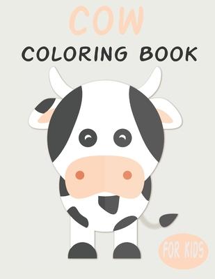 Cow Coloring Book For Kids: Cute Animal Coloring book Great Gift for ...