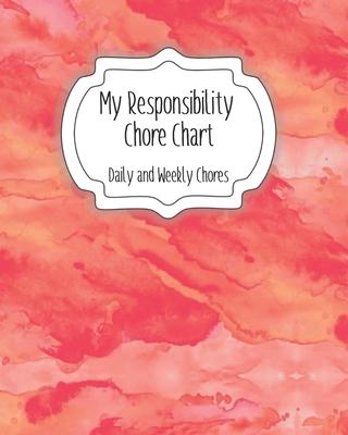 My Responsibility Chore Chart: Daily and Weekly Chores for Children by ...