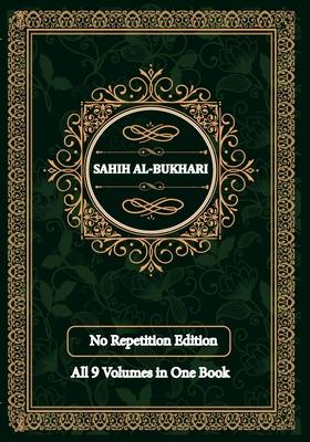 Sahih al-Bukhari: (All Volumes in One Book) English Text Only by Imam ...