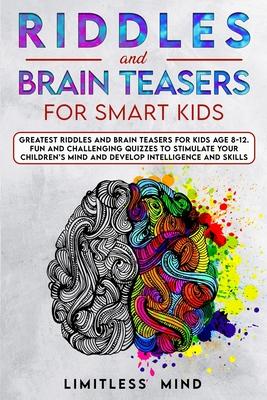 Riddles And Brain Teasers For Smart Kids: Greatest Riddles And Brain ...