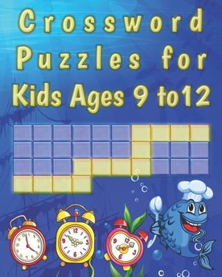 Crossword Puzzles for kids ages 9 to 12: kids Activity work Book ...