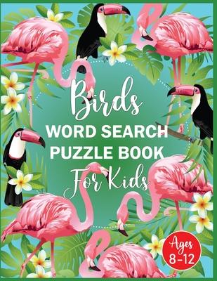 Birds Word Search Puzzle Book For Kids Ages 8-12 by Amin Publishing ...