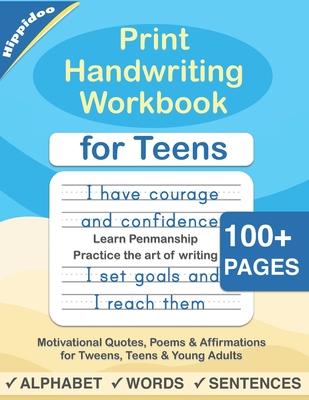 Print Handwriting Workbook for Teens: Improve your printing handwriting ...