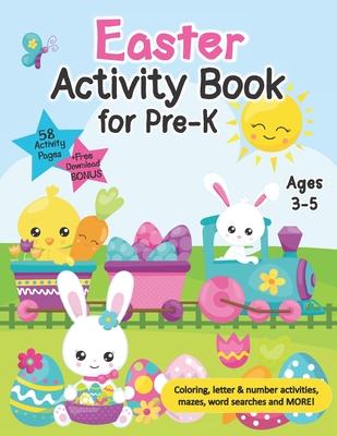 Easter Activity Book for Pre-K: Fun Easter Themed Learning Workbook for ...