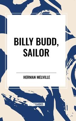 Billy Budd, Sailor by Herman Melville, Hardcover - DiscountMags.com