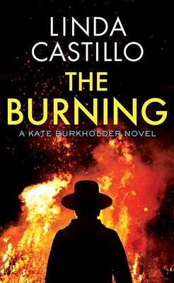The Burning: Kate Burkholder by Linda Castillo, Library Binding (Large ...