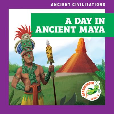 A Day in Ancient Maya by Janie Havemeyer, Library Binding ...