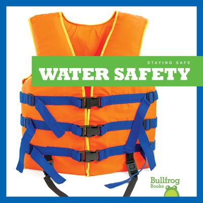 Water Safety by Melissa Catena, Library Binding - DiscountMags.com