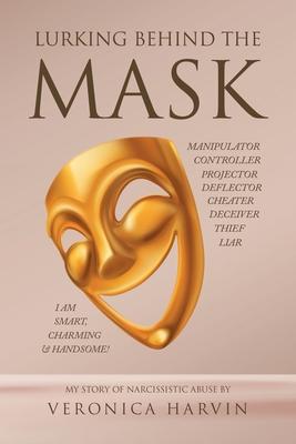 Lurking Behind the Mask by Veronica Harvin, Paperback - DiscountMags.com