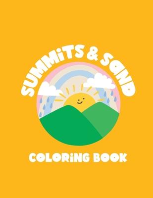 Summits & Sand Coloring Book: 15 Scenes for Mindful Coloring and ...