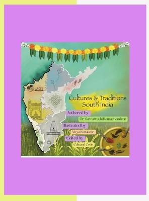 Culture and Traditions of South India: A book about the culture ...