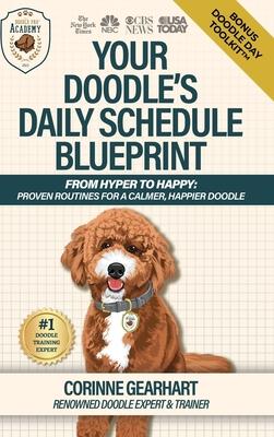 Your Doodle's Daily Schedule Blueprint: From Hyper to Happy: Proven ...