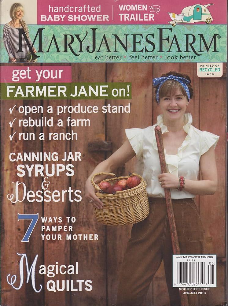 MaryJanesFarm Magazine: Sustainable Living Tips, Farm-Fresh Recipes ...